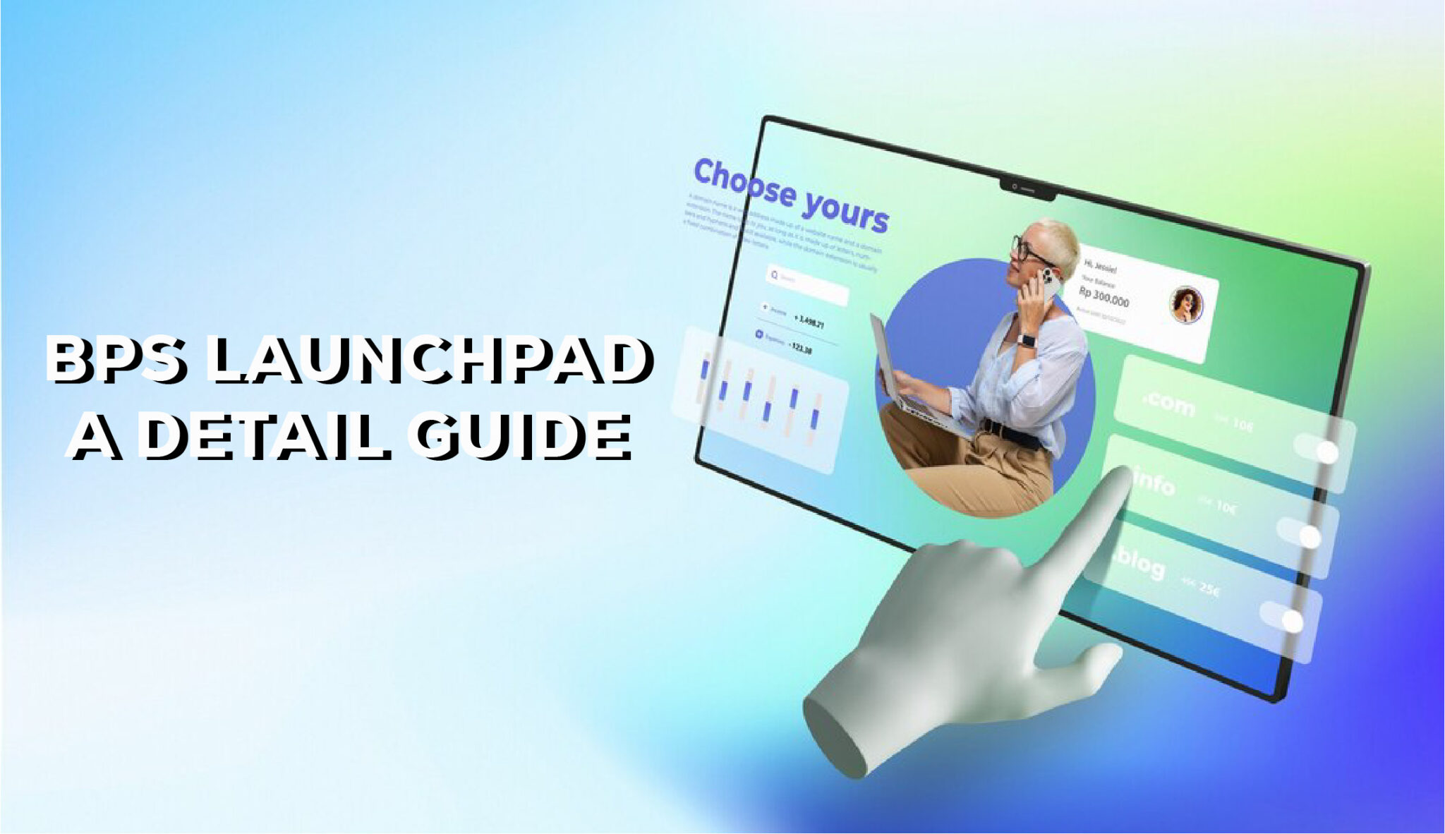 BPS Launchpad - A Detail Guide