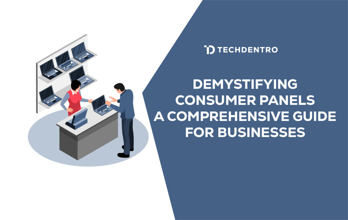 Demystifying Consumer Panels - A Comprehensive Guide for Businesses