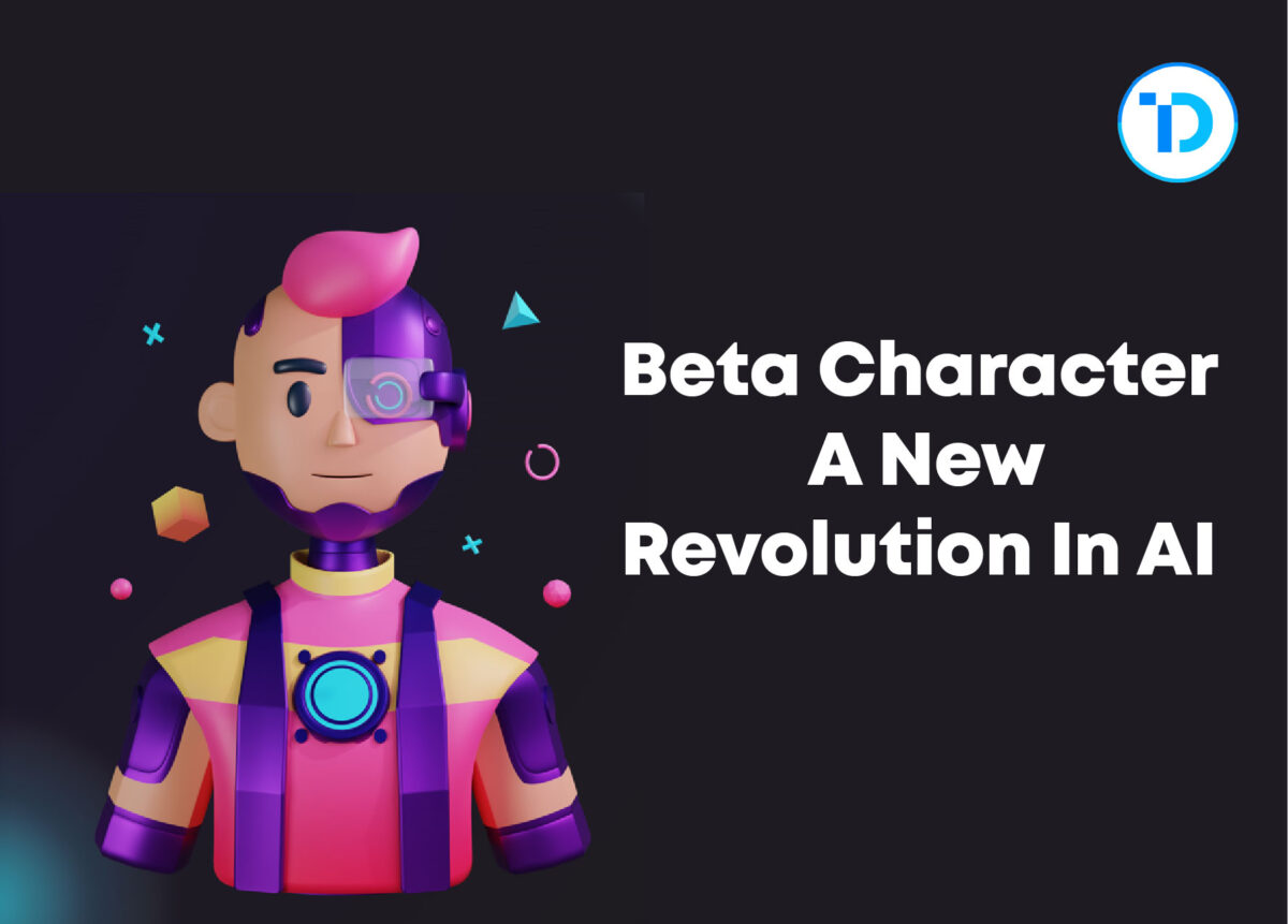 Beta Character - A New Revolution In AI