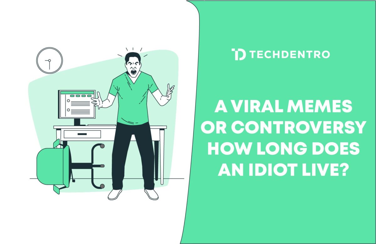 A Viral Memes Or Controversy | How Long Does An Idiot Live?