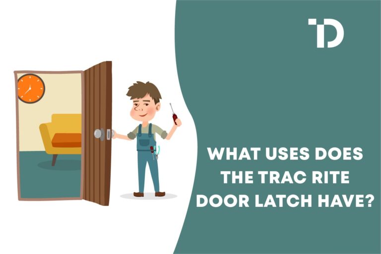 What uses does the Trac Rite Door Latch have?