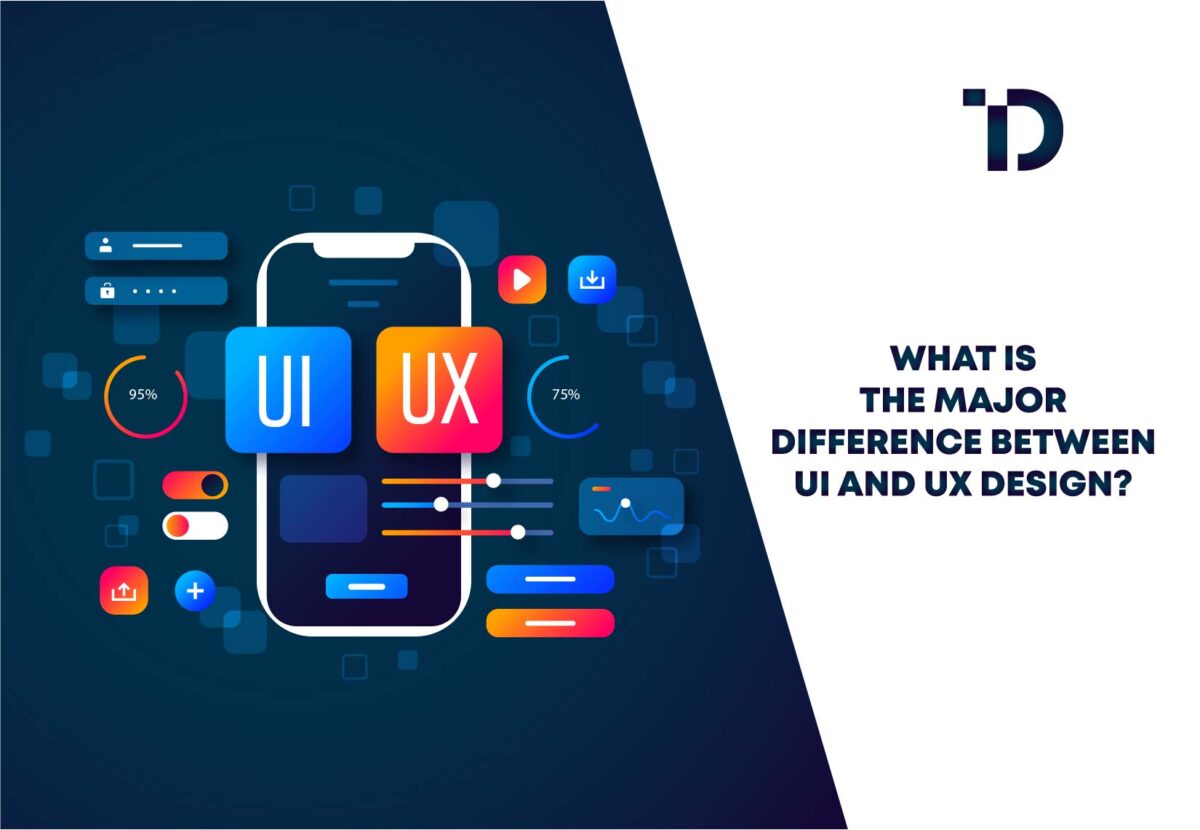 What is the Major Difference Between UI and UX Design?